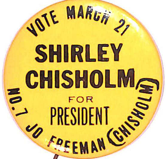Shirley Chisholm Campaign Buttons for President and Chisholm 1972 ...